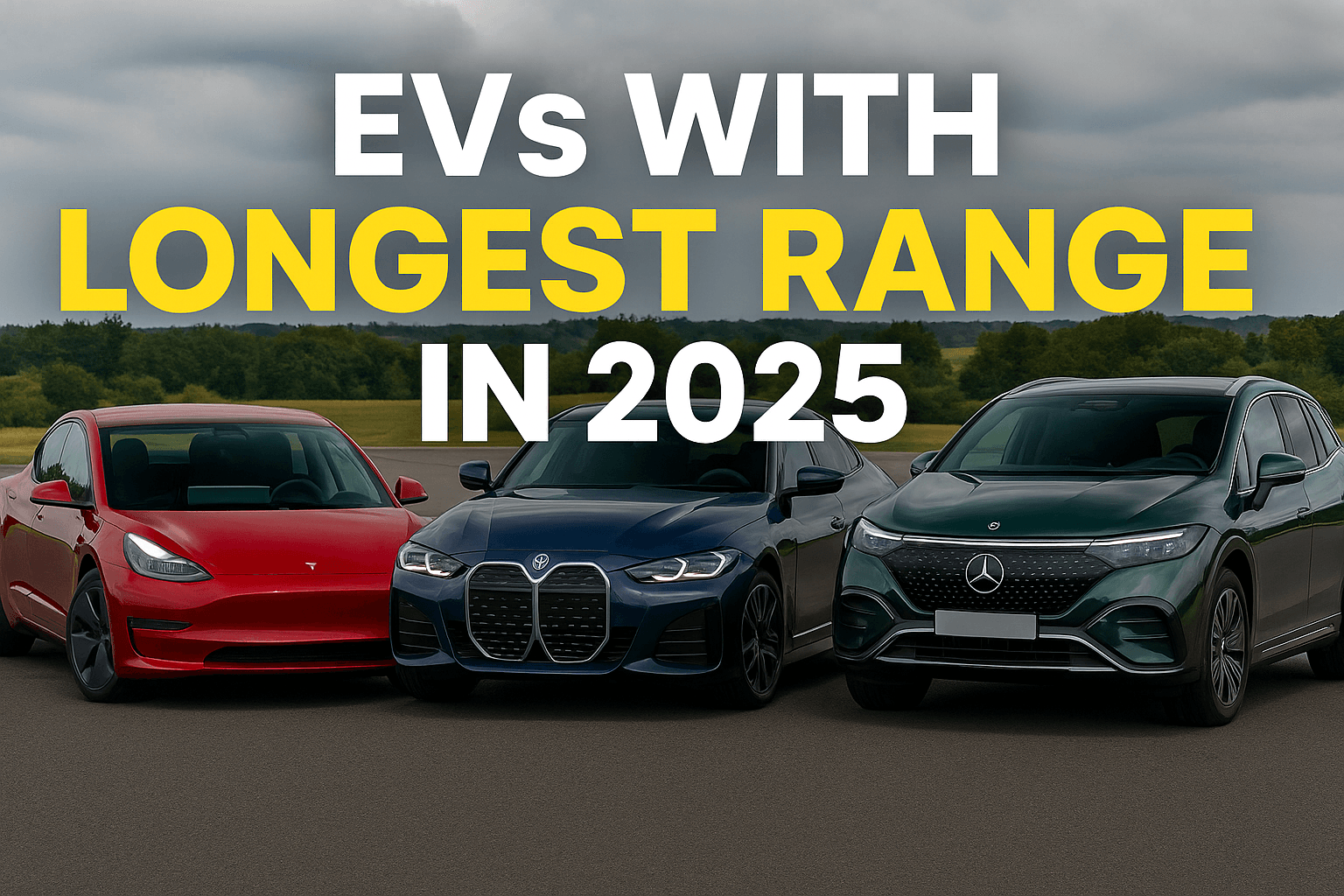 Top 5 Longest-Range EVs in 2025 – Including BMW i7 xDrive60 and Tesla ...